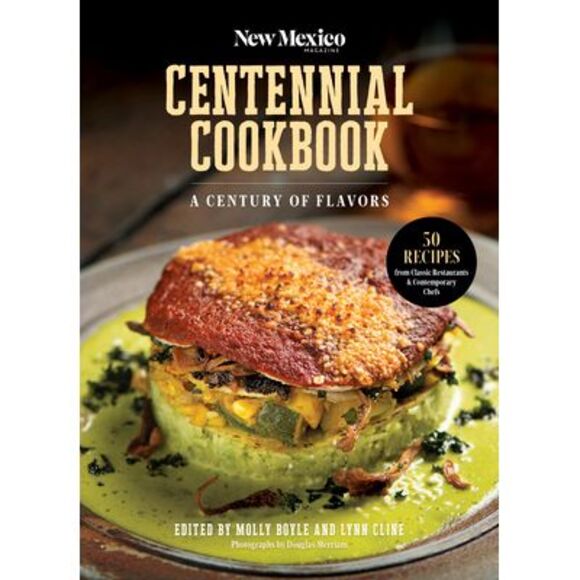 Molly Boyle | Other | The New Mexico Magazine Centennial Cookbook A ...